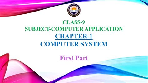 chapter 1 computer system part 1 class 9 youtube
