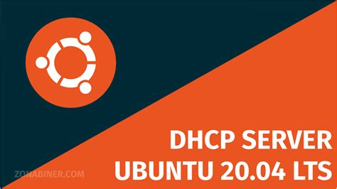 tutorial ubuntu 20 04 lts cara instalasi dan konfigurasi dhcp server