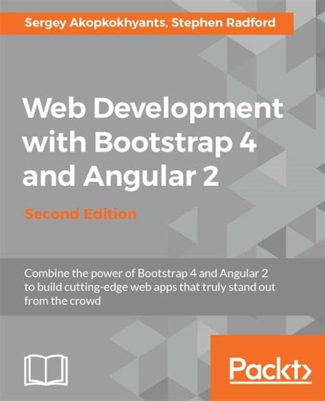 web development with bootstrap 4 and angular 2 second edition