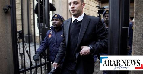 Afrique Du Sud Oscar Pistorius Remis En Liberté Conditionnelle Arab