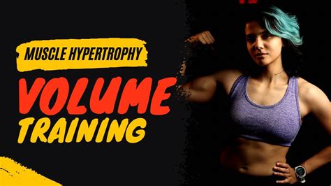 Volume Training For Increased Muscle Hypertrophy Youtube