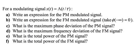 solved for a modulating signal x t lambda t tau write