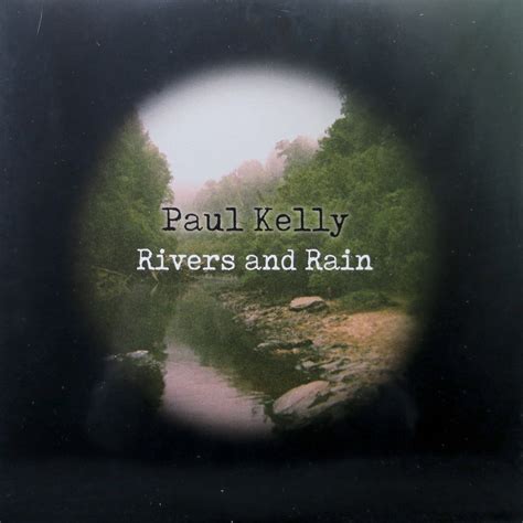 Paul Kelly Rivers And Rain Vinyl 2lp Goldmine Records