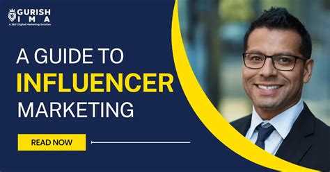A Comprehensive Guide To Influencer Marketing Gurishima