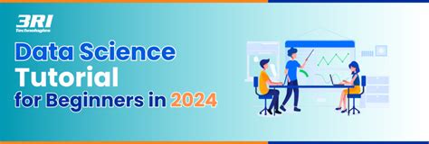 data science tutorial for beginners in 2024 3ri technologies