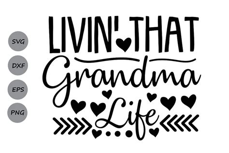 Livin That Grandma Life Svg Mothers Day Svg Grandma Svg