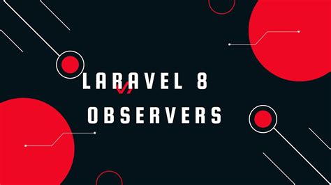 laravel 8 model observers laravel 8 tutorials for beginners youtube
