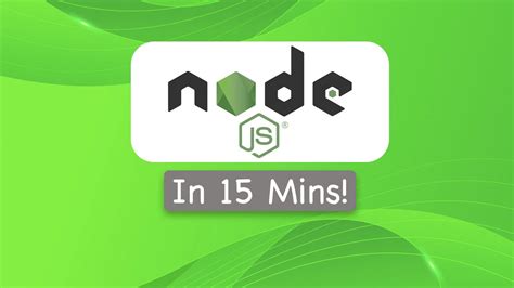 node js crash course in 15 mins learn node js by making a simple