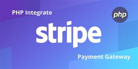 stripe payment gateway integration in php tuts make