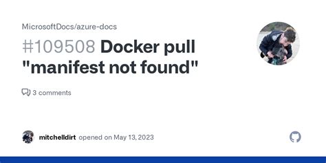docker pull manifest not found · issue 109508 · microsoftdocs azure