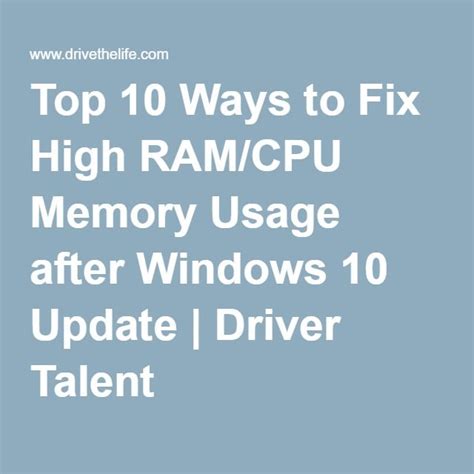 top 10 ways to fix high ram cpu memory usage after windows 10 update