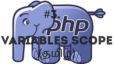 php variables scope in tamil php global and local variables static and