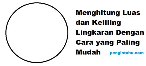 Contoh Soal Luas Dan Keliling Lingkaran Kelas 5 Sd Contoh Soal Terbaru