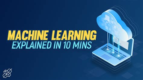 machine learning explained in 10 minutes ml explained youtube