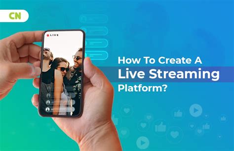 how to create a live streaming platform capital numbers