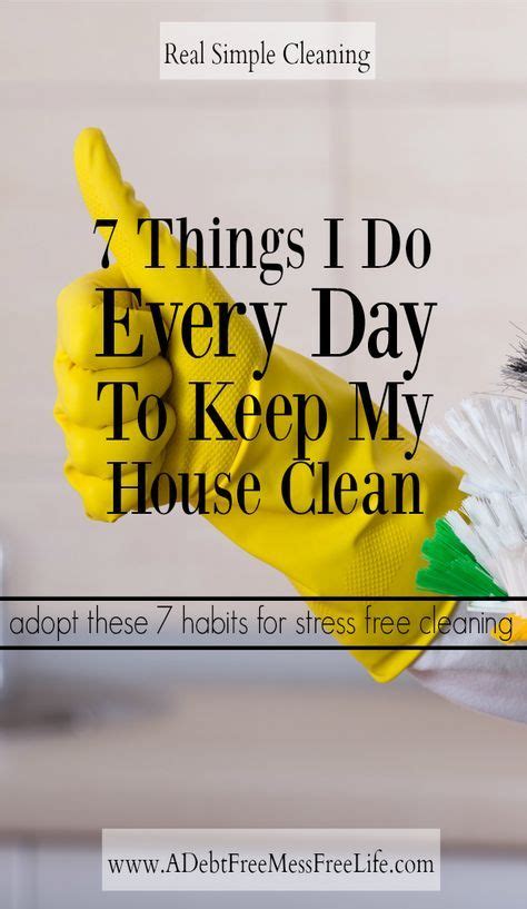7 Things I Do Every Day To Keep The House Clean This [year] Real