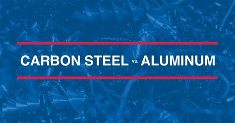 Carbon Steel Vs Aluminum Progressive Products