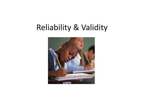 Ppt Reliability And Validity Powerpoint Presentation Free Download