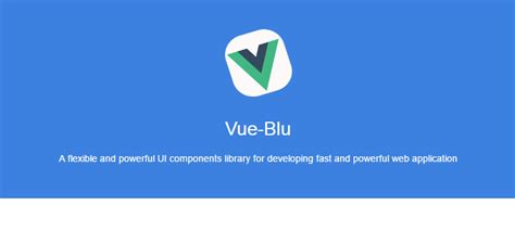 vue 2 and bulma based ui component library vue blue vue