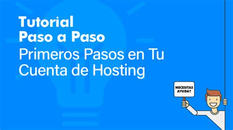 primeros pasos en tu cuenta de hosting webhostchile
