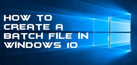 how to create a batch file in windows 10 100 working crazy tech tricks