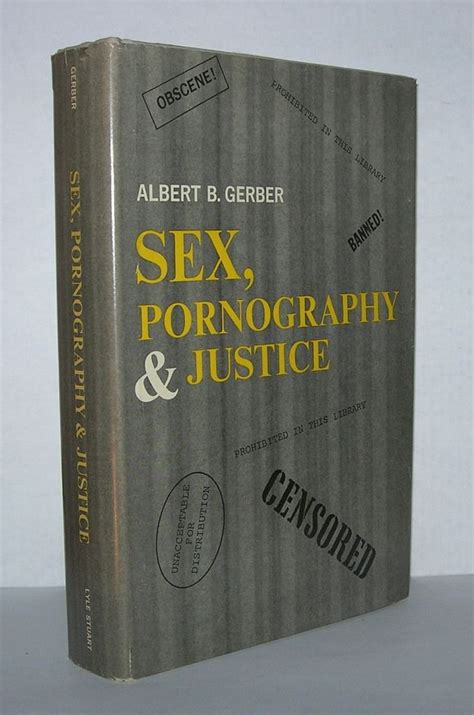 Sex Pornography And Justice By Gerber Albert Benjamin Hardcover 1965