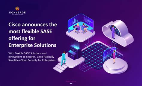 with flexible sase solutions and innovations to securex cisco