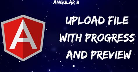 angular 8 file upload or image upload with preview and