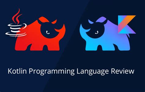 the complete kotlin programming language review software development