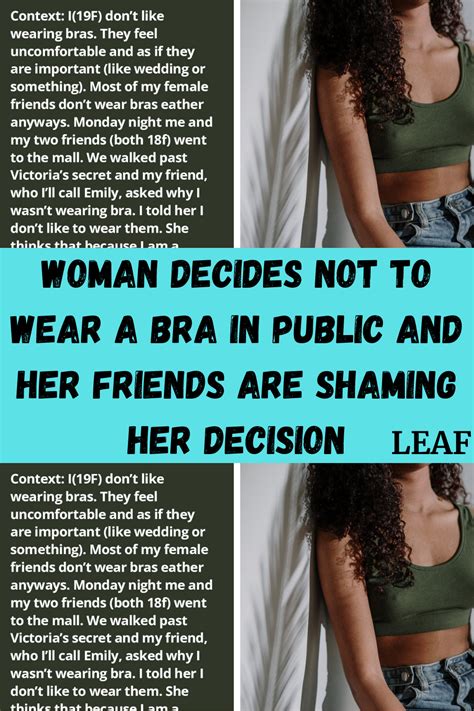 Woman Decides Not To Wear A Bra In Public And Her Friends Are Shaming