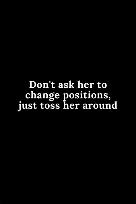 Horny Quotes Kinky Quotes Sex Quotes Mood Quotes Life Quotes