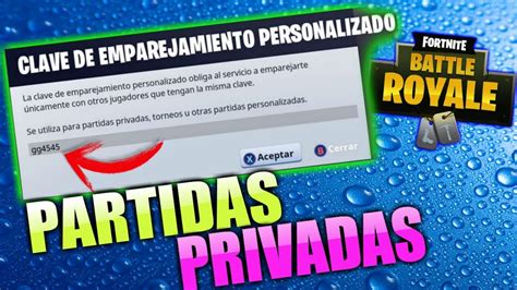 Como Se Juegan Las Partidas Privadas Quando Salen Fortnite Battle