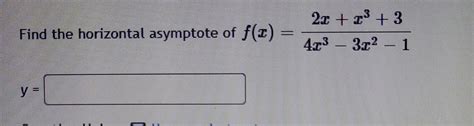 Solved Let F X 2x2−13x 202x2−5x 3 This Function Has 1 A Y