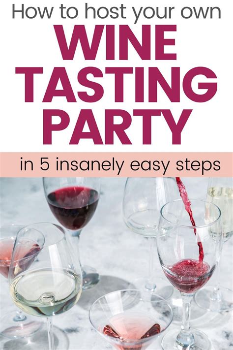 Everything You Need To Host A Wine Tasting In 2023 Wine Tasting Party