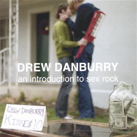 an introduction to sex rock drew danburry