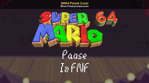 sm64 pause lua [friday night funkin ] [modding tools]