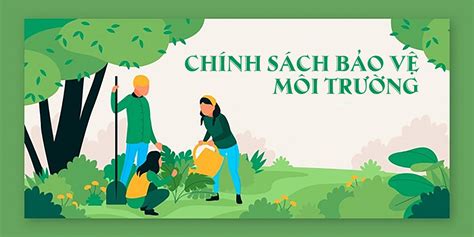 Chính Sách Bảo Vệ Môi Trường