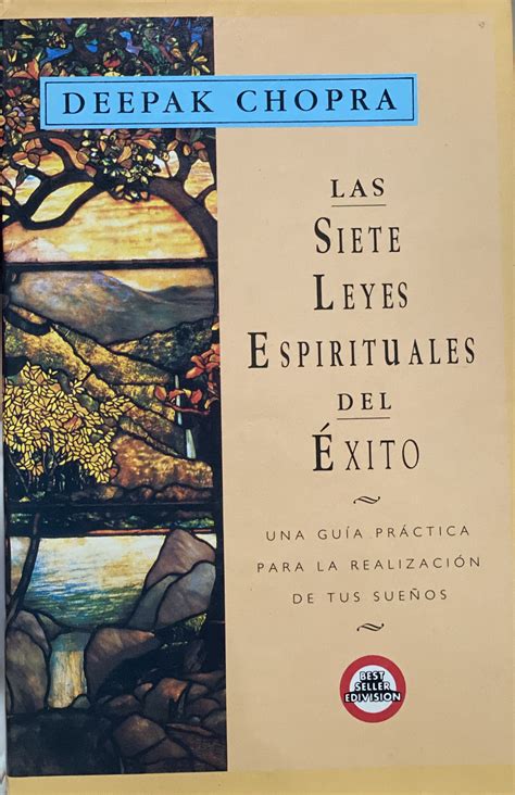 Las Siete Leyes Espirituales Del éxito By Deepak Chopra Goodreads