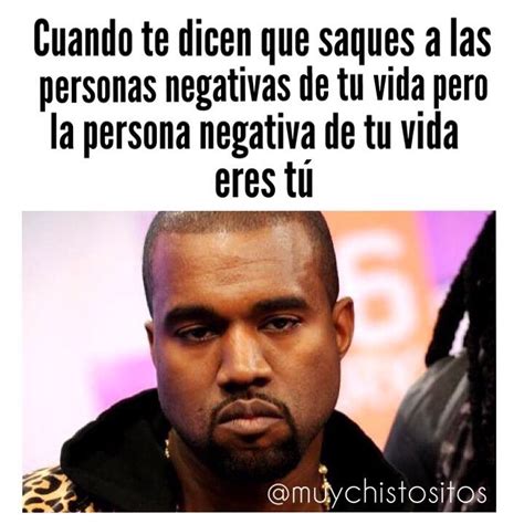 Cuando Te Dicen Que Saques A Las Personas Negativas De Tu Vida Pero La