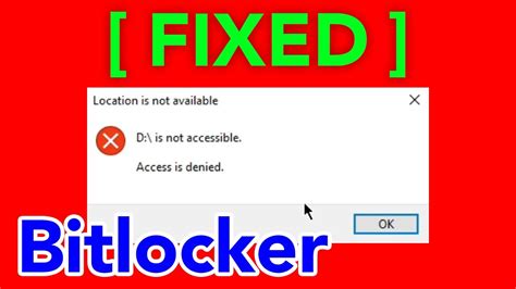 [fix] access denied when opening bitlocker encrypted drive youtube