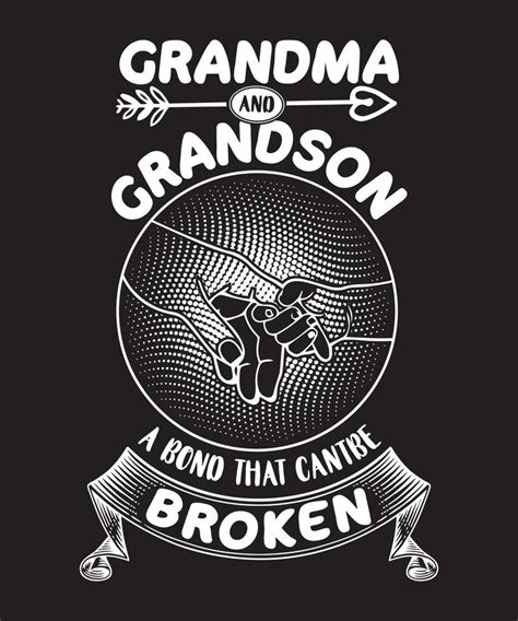 Grandma And Grandson A Bond That Cantbe Broken T Shirt Design 16895040