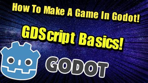 how to create your first game in godot gdscript basics youtube