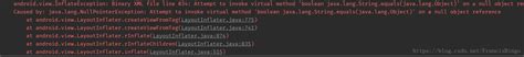android viewflateexception binary xml file line 34 attempt to
