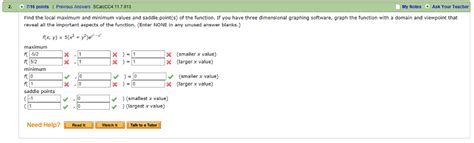 solved find the local maximum and minimum values and saddle