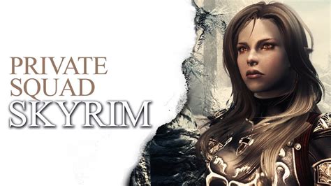 Skyrim Private Squad 4 Sexy Followers Youtube