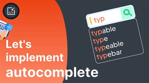 let s implement autocomplete feature inside code youtube