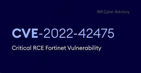 cve 2022 42475 critical rce fortinet vulnerability xm cyber