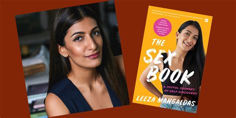 ‘the Sex Book By Leeza Mangaldas — Unpacking Lust Lube And So Much More