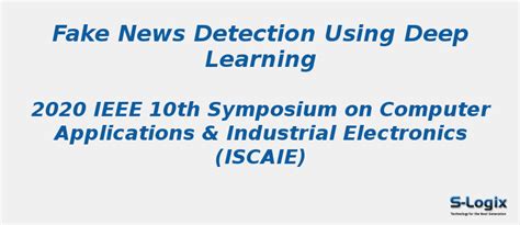 Deep Learning Using Fake News Detection S Logix