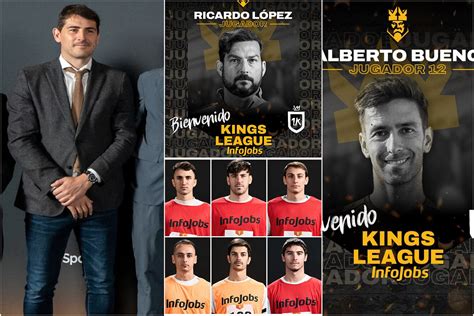 Kings League Infojobs Todos Los Jugadores Y Entrenador Del 1k De Iker